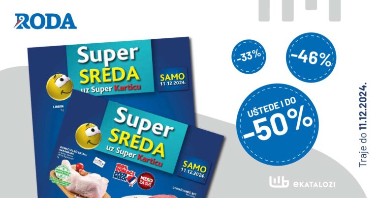 RODA Super sreda. Traje samo 11.12.2024.