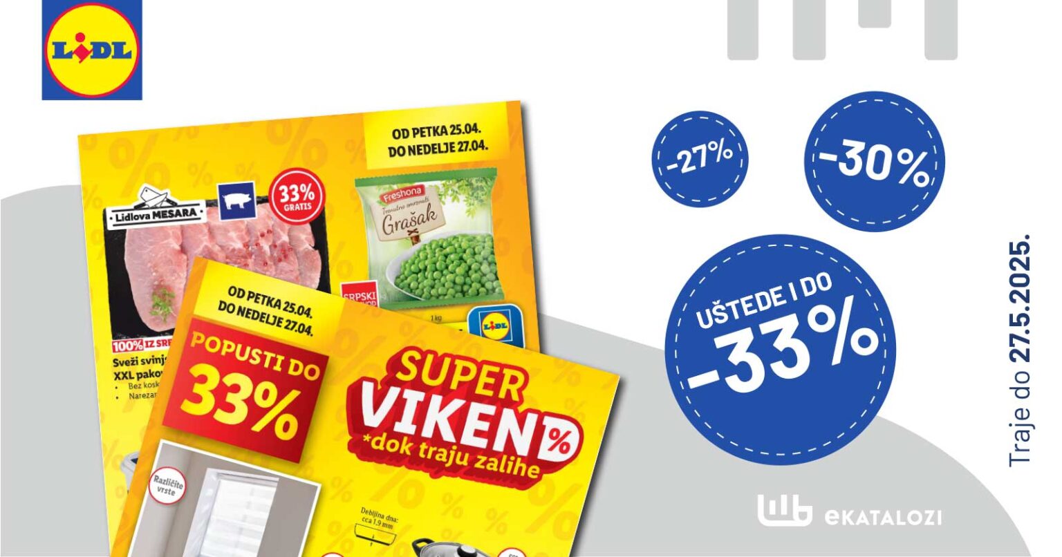 LIDL Super vikend akcija. Katalog traje od 25.4. do 27.4.2025.